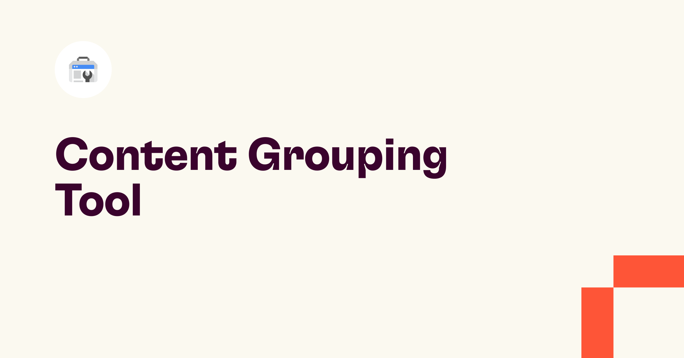 Content Grouping Tool | Rows template