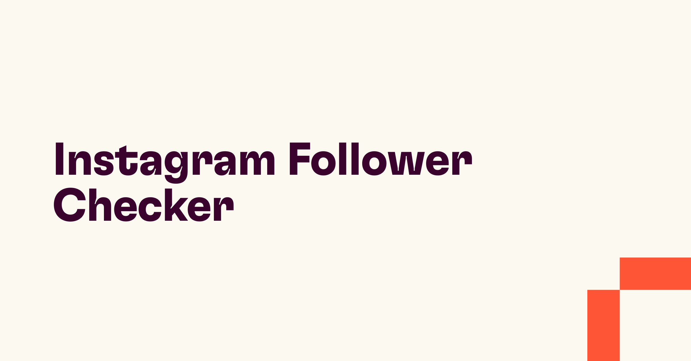Instagram Follower Checker