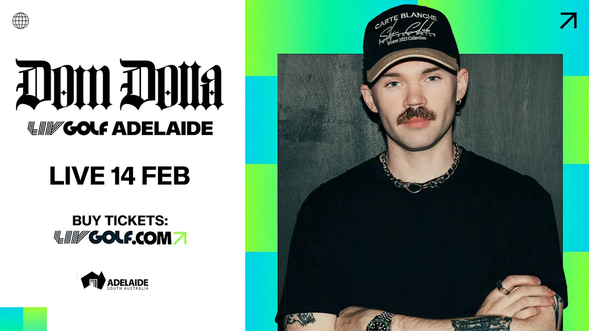 Dom Dolla will be Friday headliner for LIV Golf Adelaide | LIV Golf