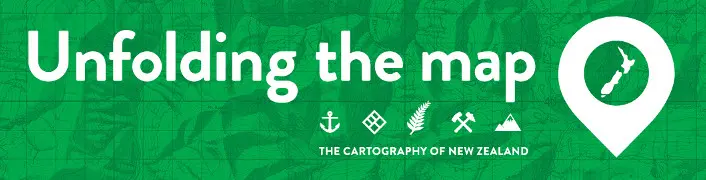 Unfolding the Map | National Library of New Zealand