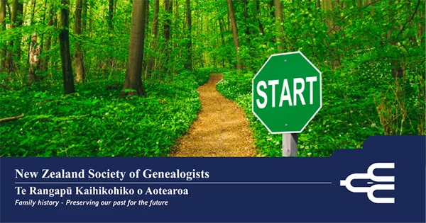 Starting your genealogical journey with the New Zealand Society of ...