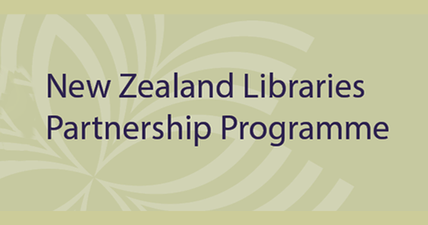 New Zealand Libraries Partnership Programme — reports | National ...