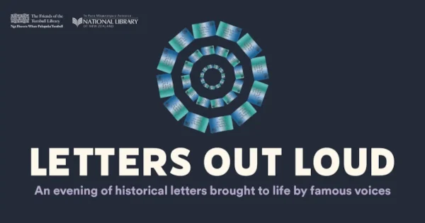 Letters out Loud | National Library of New Zealand
