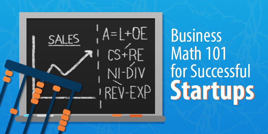 Business Math 101: Necessary Numbers for Successful Startups | Capterra
