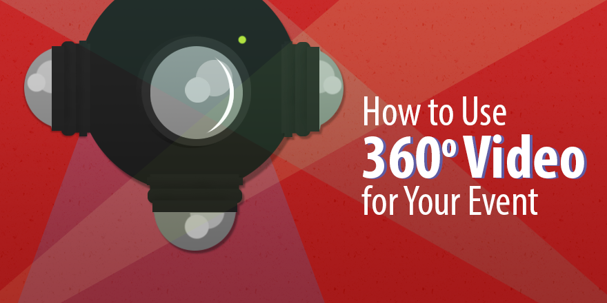 How to Use 360¬∞ Video at Your Event | Capterra