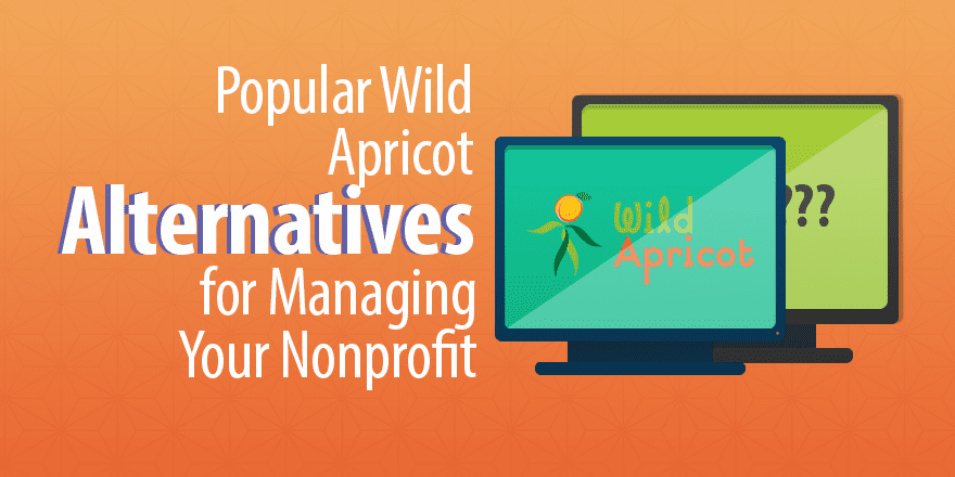 6 Popular Wild Apricot Alternatives for Managing Your Nonprofit | Capterra