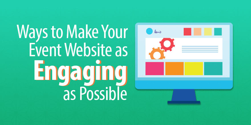5 Ways to Make Your Event Website as Engaging as Possible | Capterra