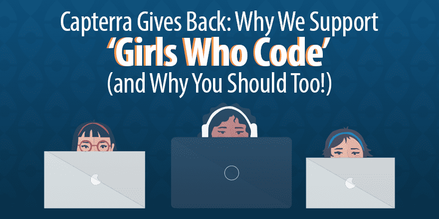 Capterra Gives Back: Why We Support ‚ÄòGirls Who Code' (and Why You ...