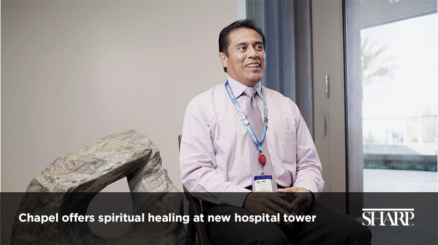 Sharp Chula Vista New Tower Chapel Video | Sharp HealthCare