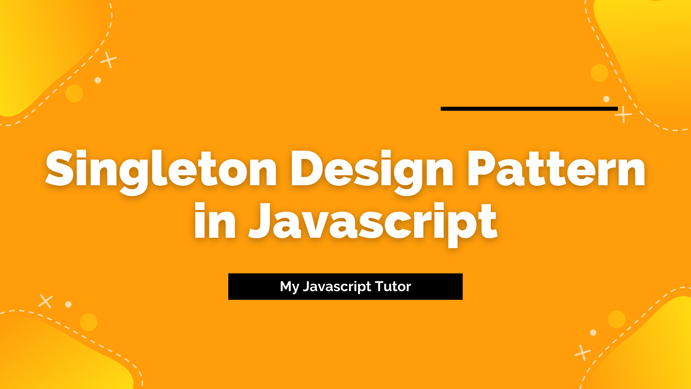 Mastering the Singleton Pattern in JavaScript: When and How to Use It - My Javascript Tutor