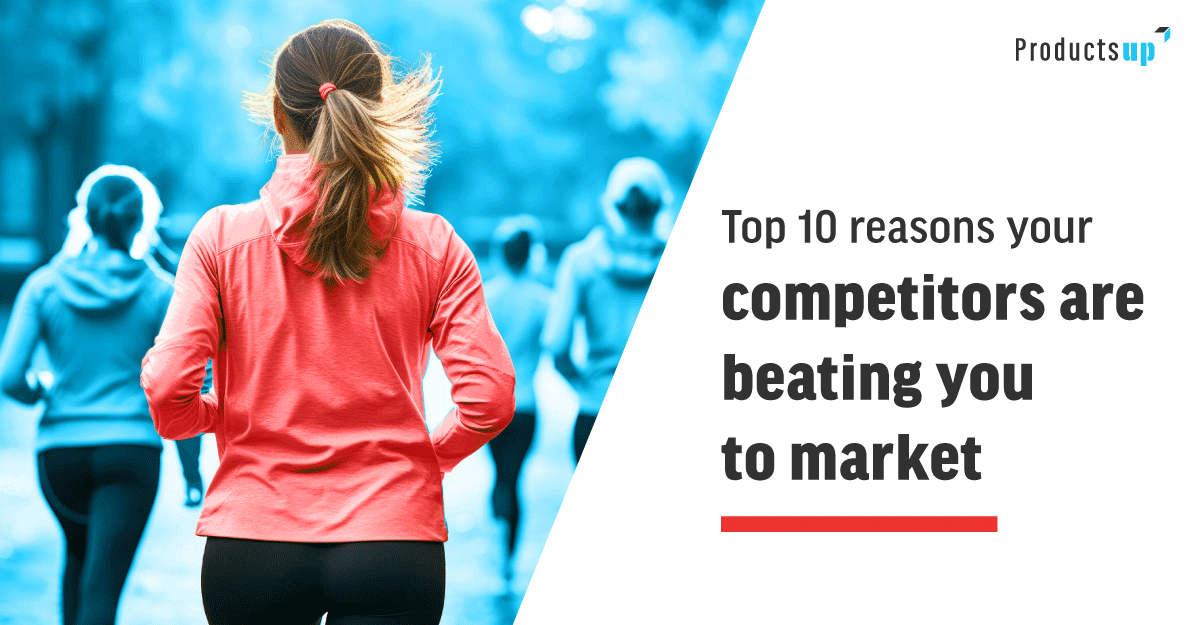 Why your competitors are beating you to market | Productsup