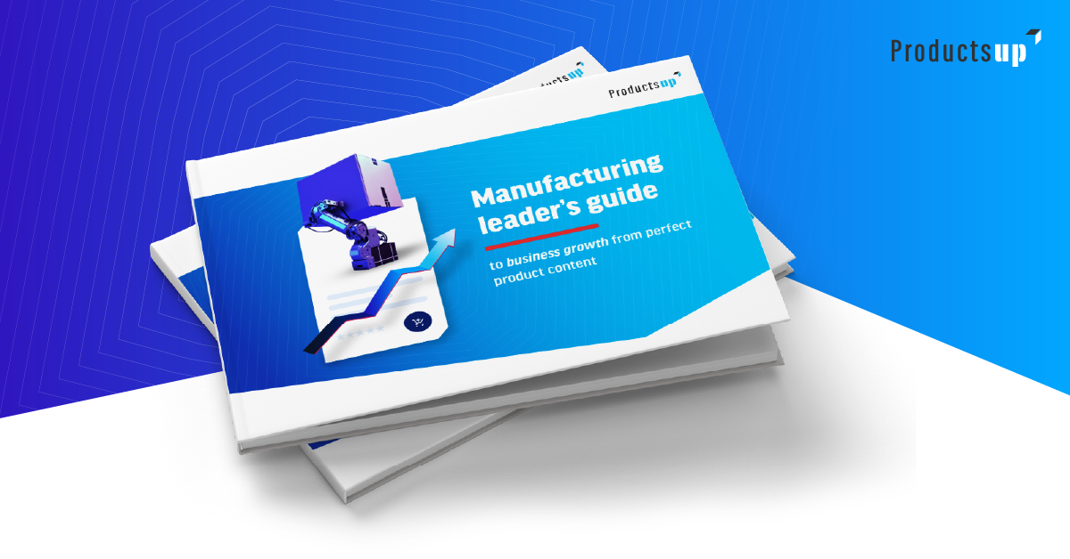 Manufacturing leader’s guide | Productsup