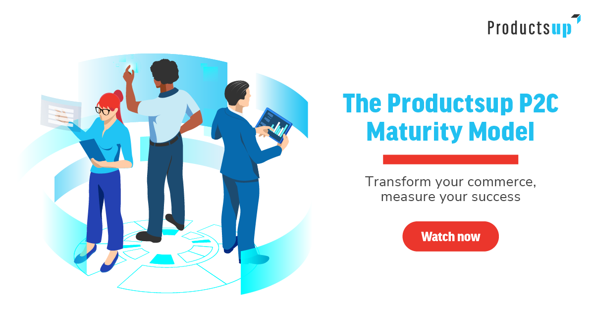 Webinar - The Productsup P2C Maturity Model - EMEA | Productsup