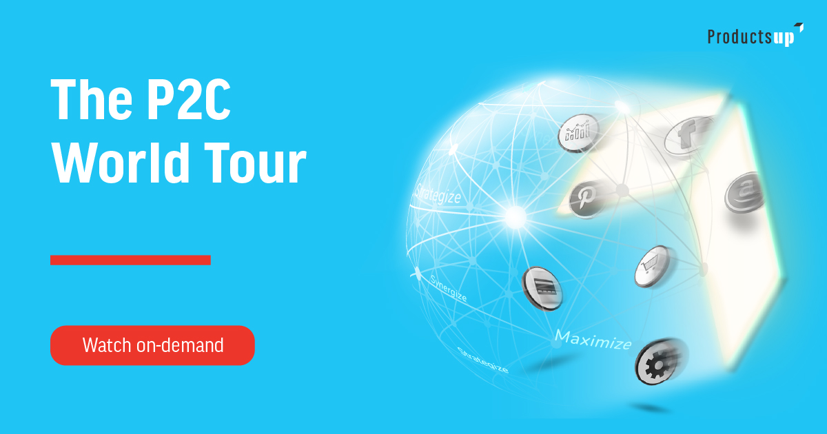 P2C World Tour: Radically rethinking commerce | Productsup | Productsup