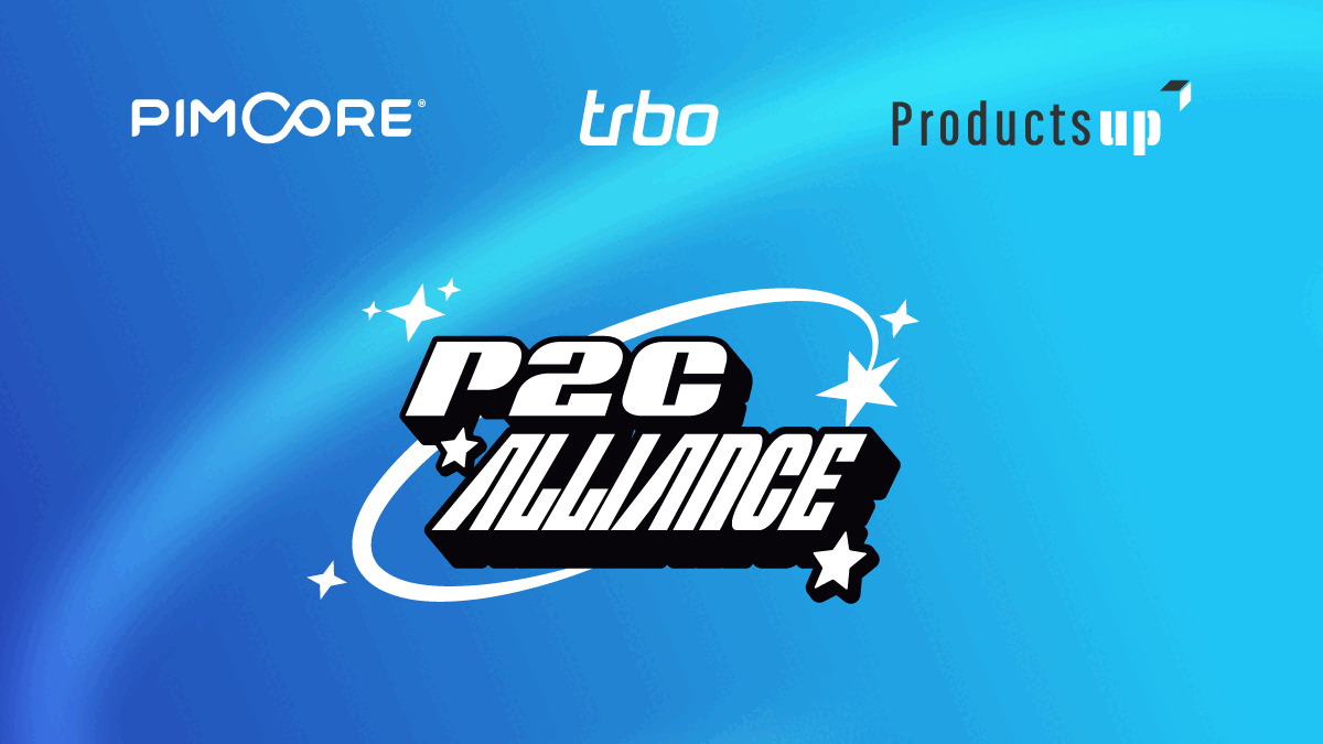 Productsup, trbo, and Pimcore join forces to launch the first-ever P2C Alliance and reimagine ...