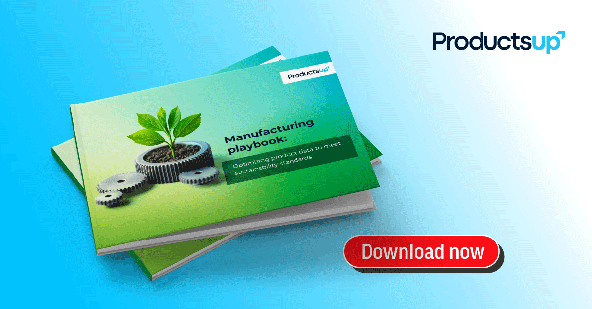 Manufacturing playbook: Optimizing product data to meet sustainability ...