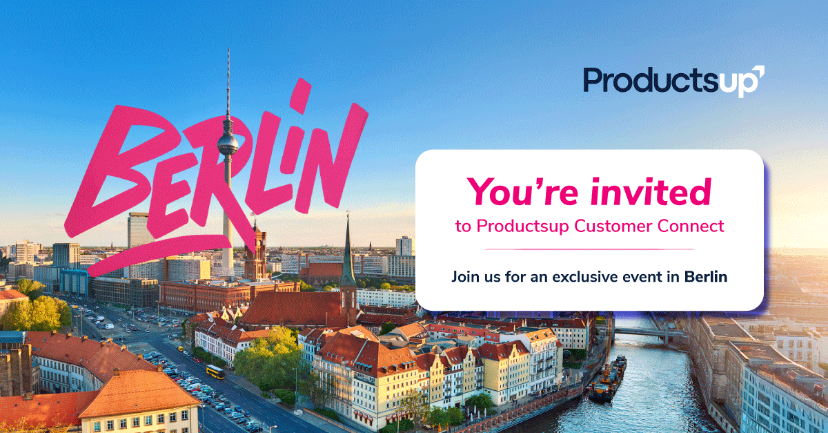 Productsup Customer Connect 2025 - Berlin | Productsup