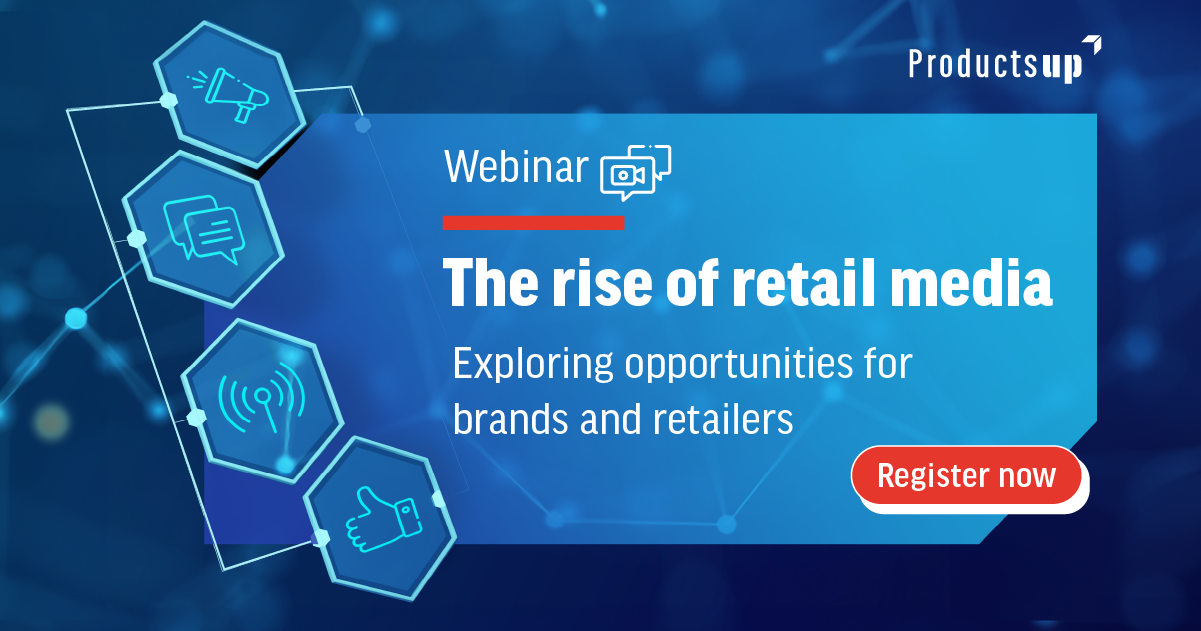 The rise of retail media | Productsup