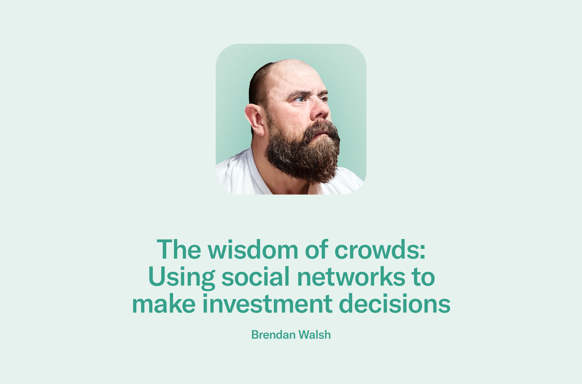Understanding the (Investment) Wisdom of Crowds