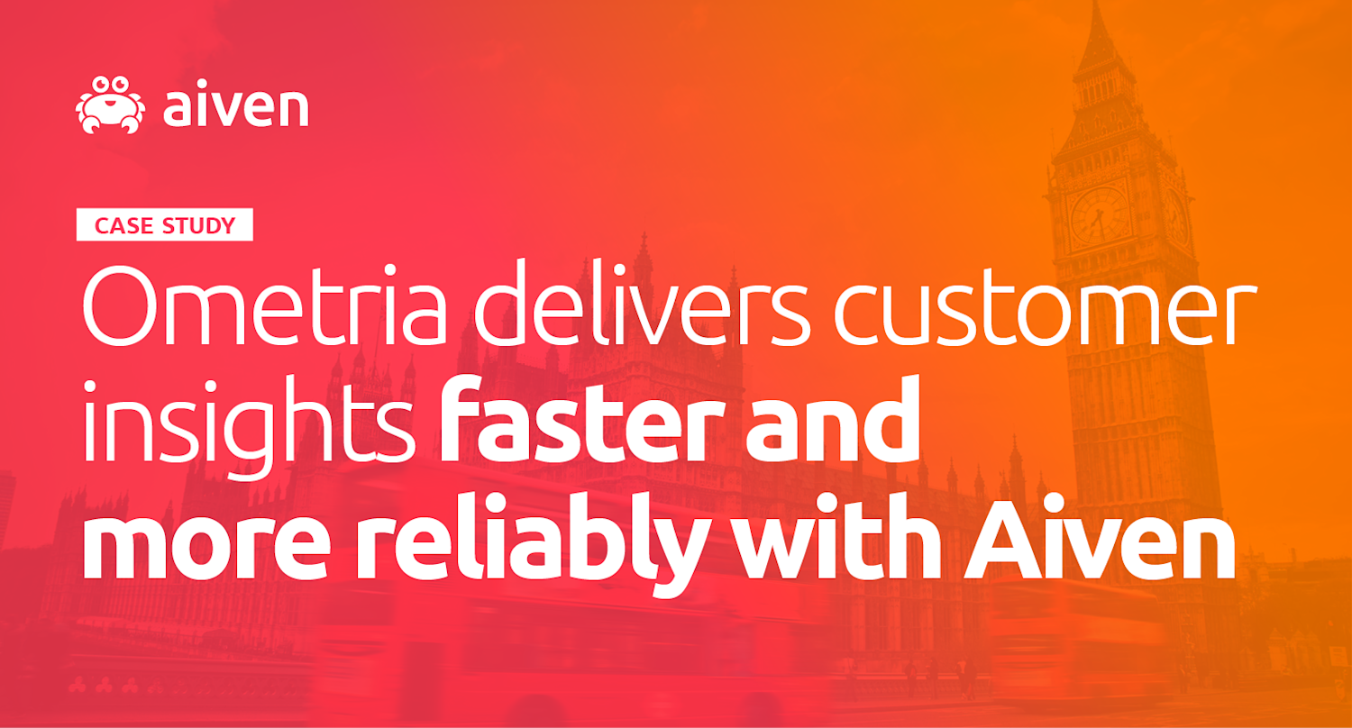 Ometria delivers customer insights faster with Aiven [Case Study]