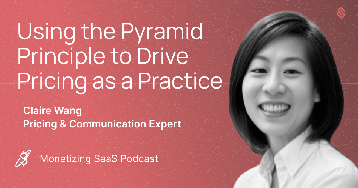 Schematic Podcast: Using the Pyramid Principle to Drive Pricing as a ...