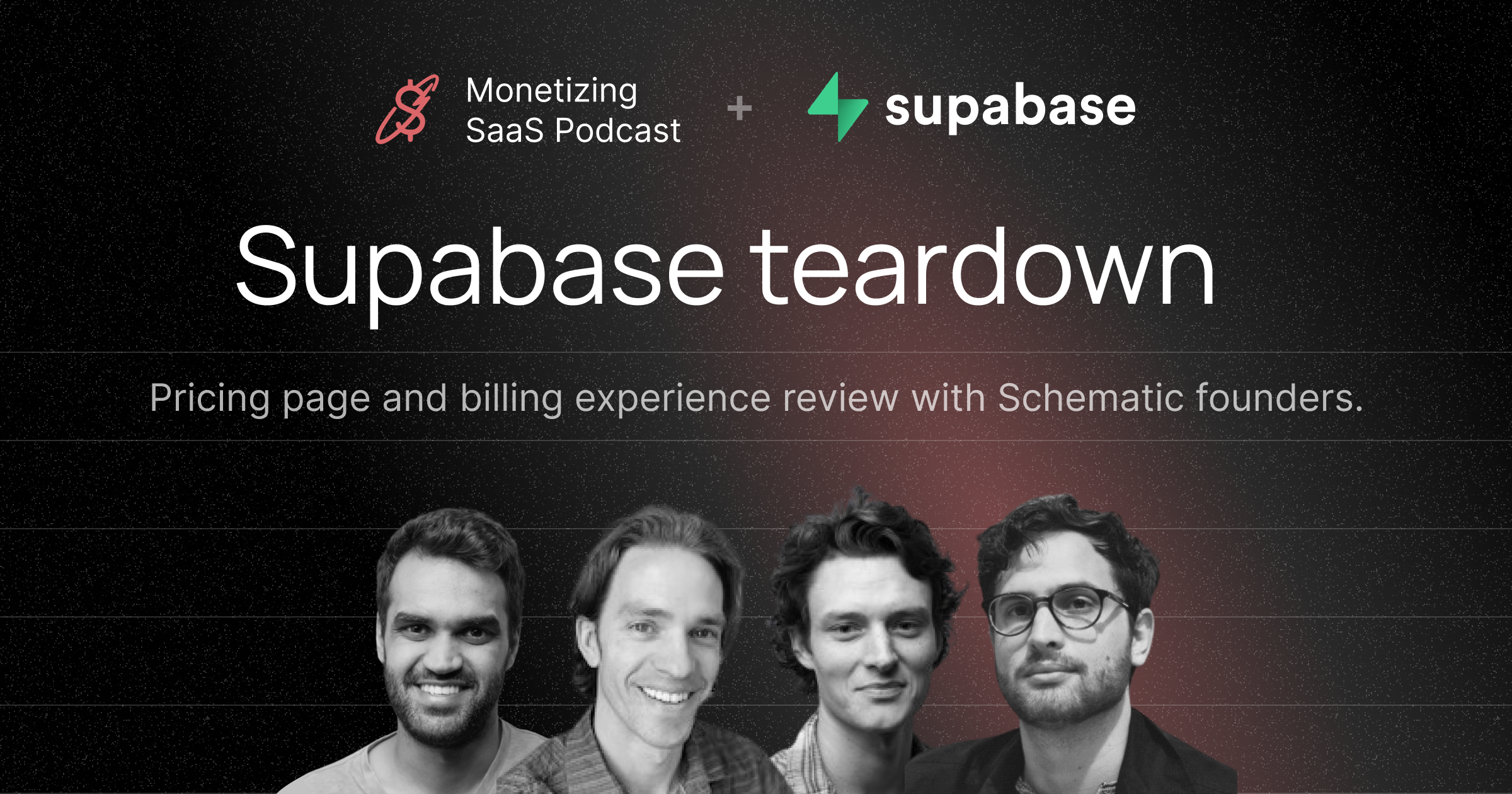 Schematic Podcast: Supabase's Pricing Page -- a masterclass in predictable pricing