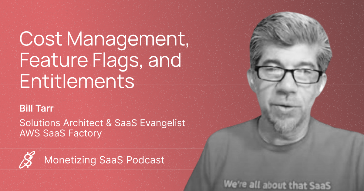 Schematic Podcast: Cost Management, Feature Flags, and Entitlements Schematic Podcast: Cost Management, Feature Flags, and Entitlements