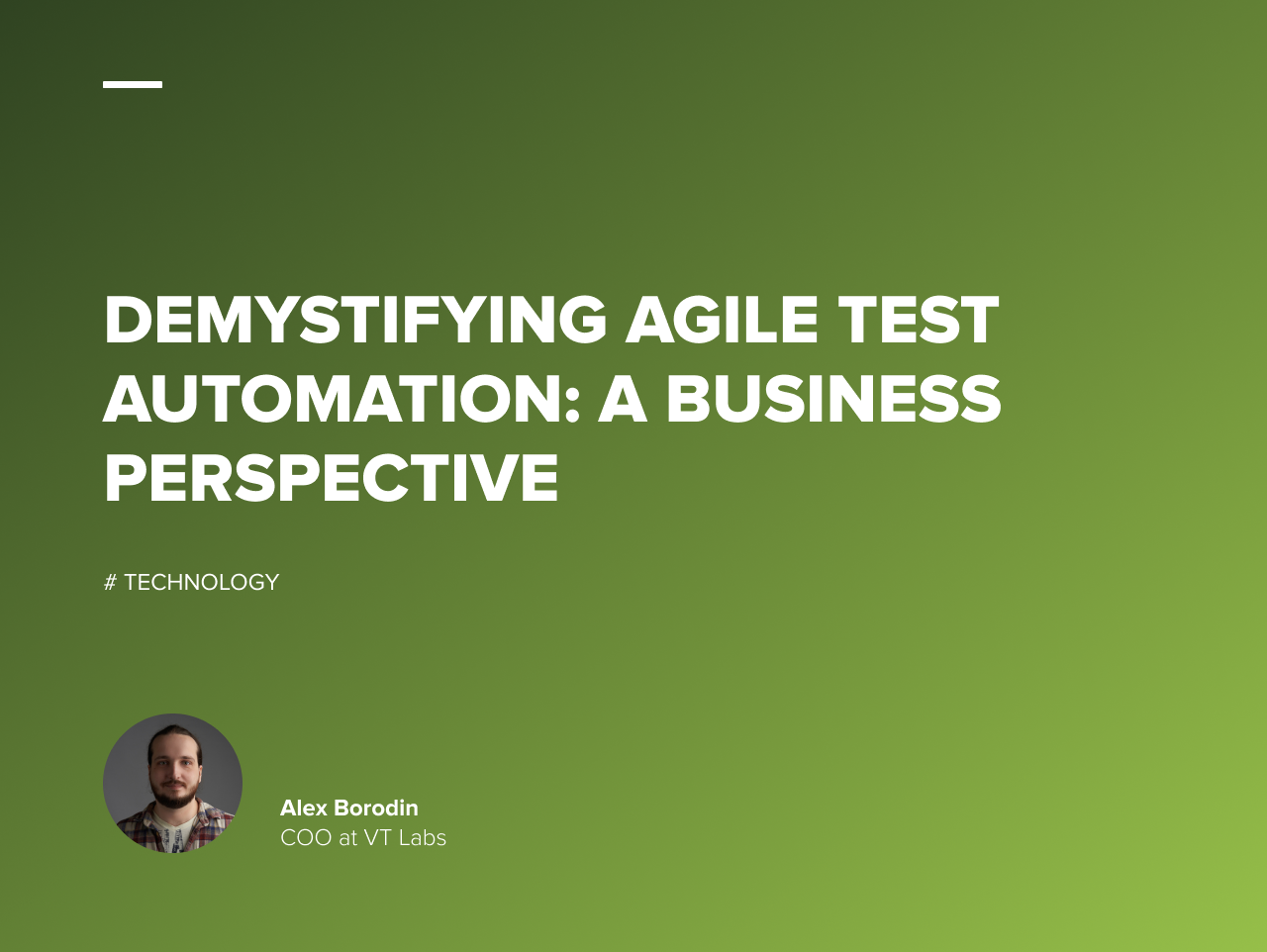 Demystifying Agile Test Automation: A Business Perspective | VT Labs