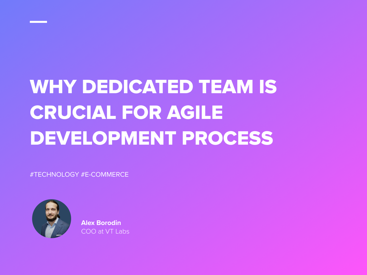 Why Dedicated Development Team is Crucial for Agile Development Process ...