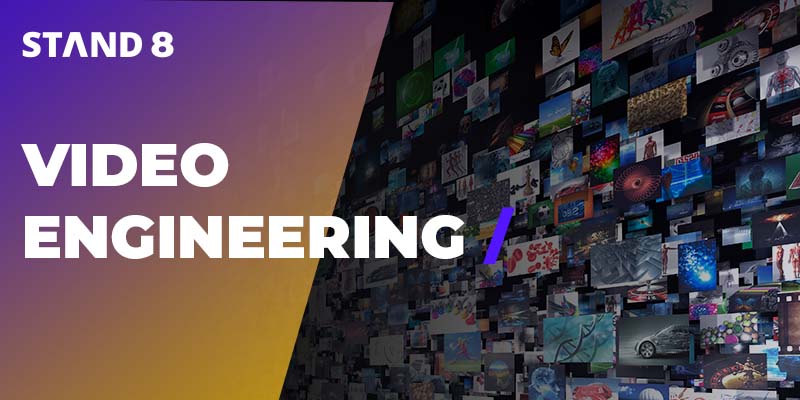 Video Engineering Services | STAND 8 Technology Solutions