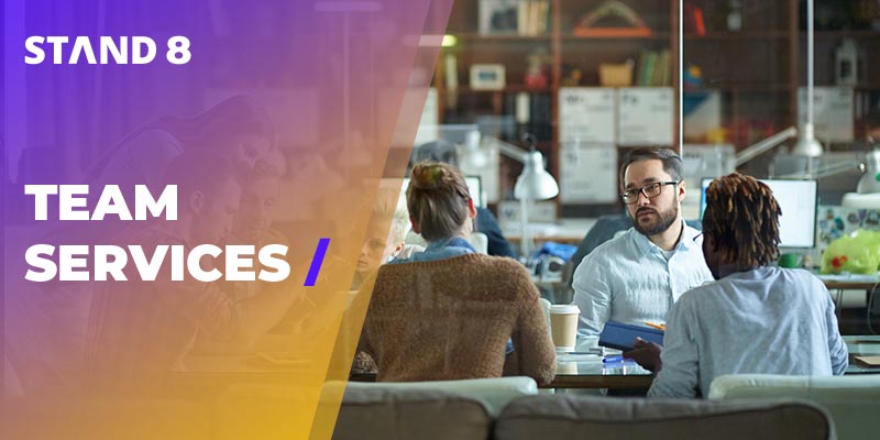 Team Services | STAND 8 Technology Services
