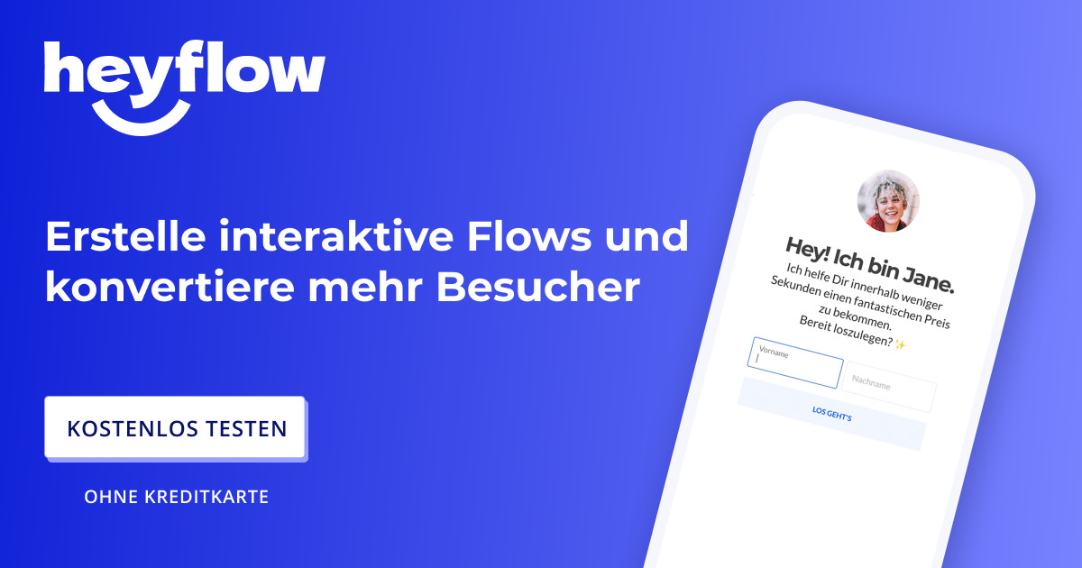 Generiere mehr Conversions und Leads mit Heyflow | Heyflow