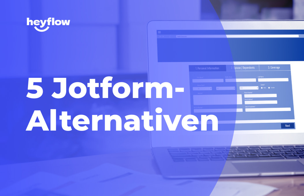 5 Jotform-Alternativen, um deinen Einsatz von Formularen zu optimieren | Heyflow