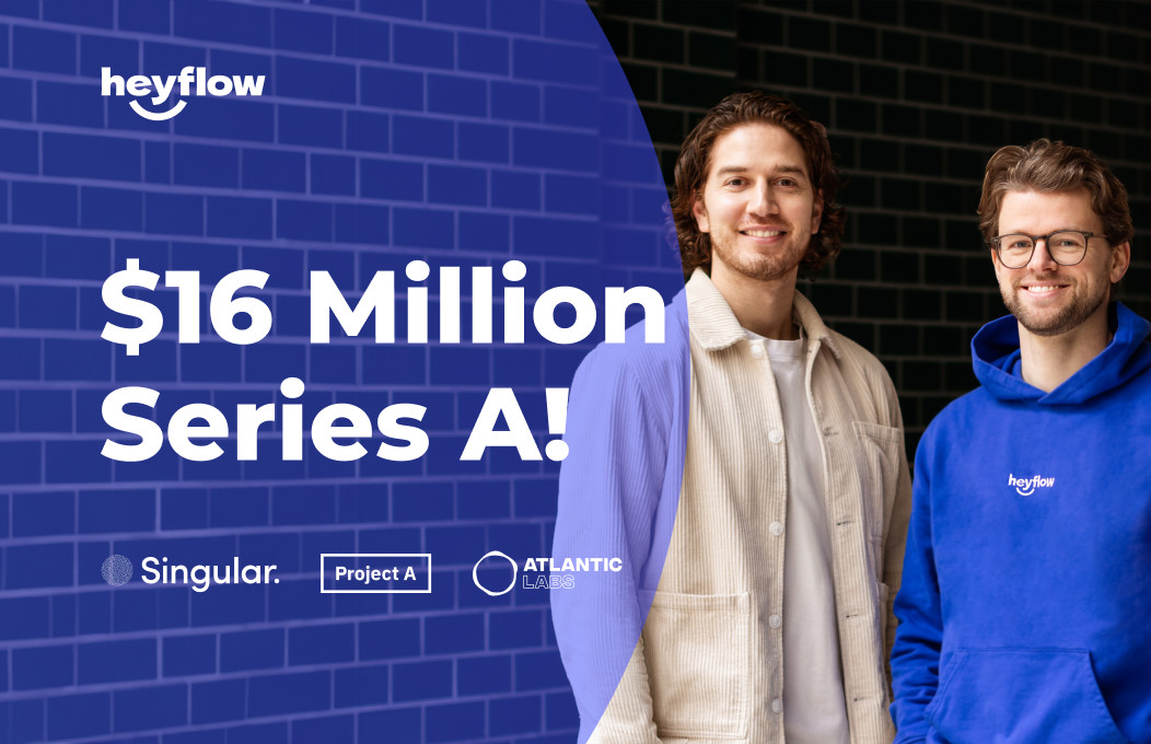 Heyflow Secures $16 Million in Series A Funding Round Led by Singular | Heyflow