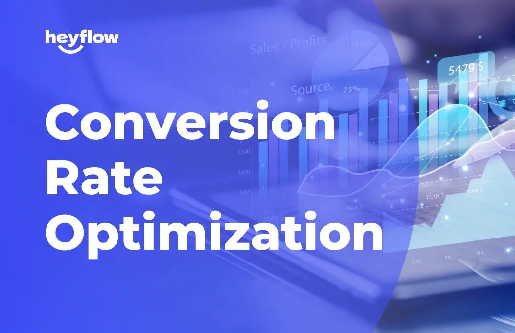 Maximizing your leads through conversion rate optimization | Heyflow