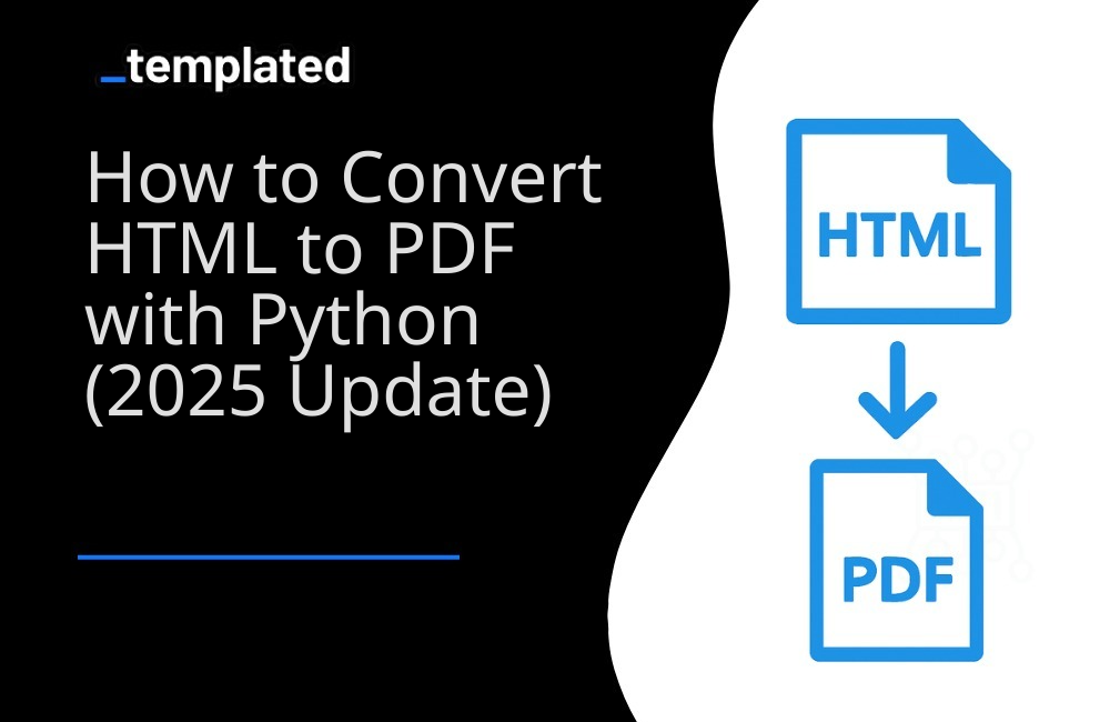 How To Convert HTML to PDF with Python (2025 Update)