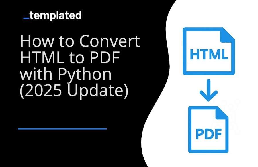 How To Convert HTML to PDF with Python (2025 Update)