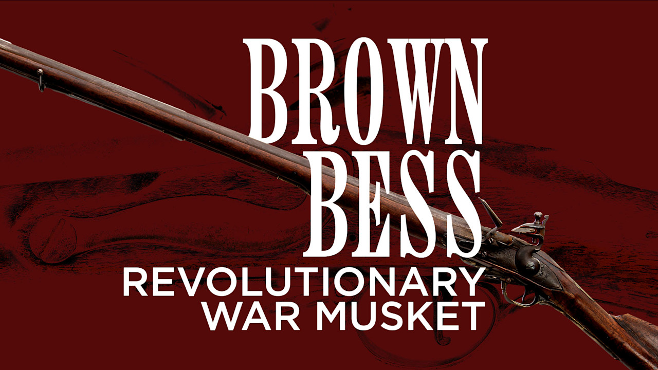 British Brown Bess Musket | PragerU