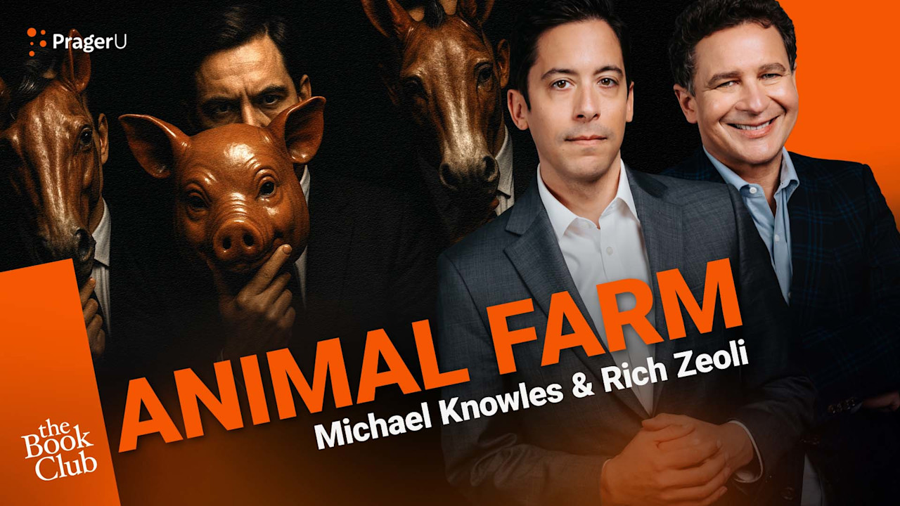 Rich Zeoli: Animal Farm by George Orwell | PragerU