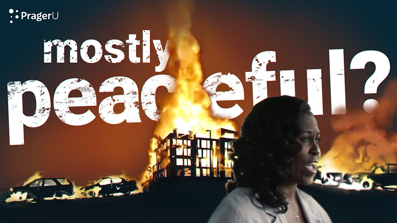 Are the Protests Mostly Peaceful? | PragerU
