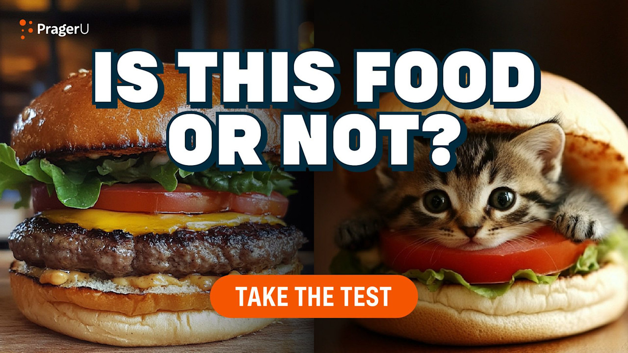 Food or Not Food? | PragerU