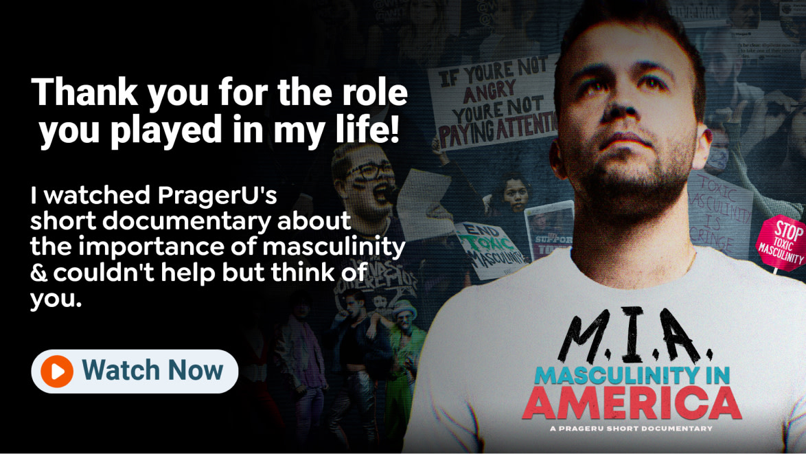 Thank an Important Man in Your Life | PragerU