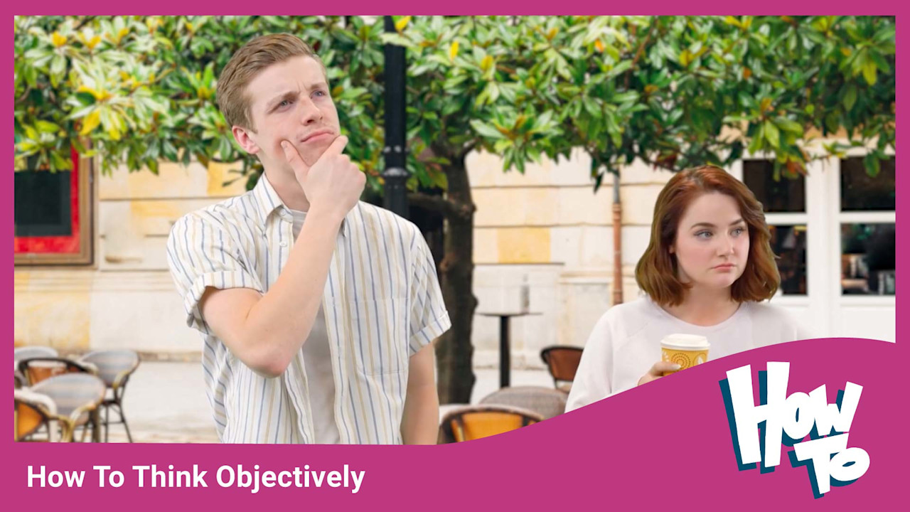 How To Think Objectively | PragerU