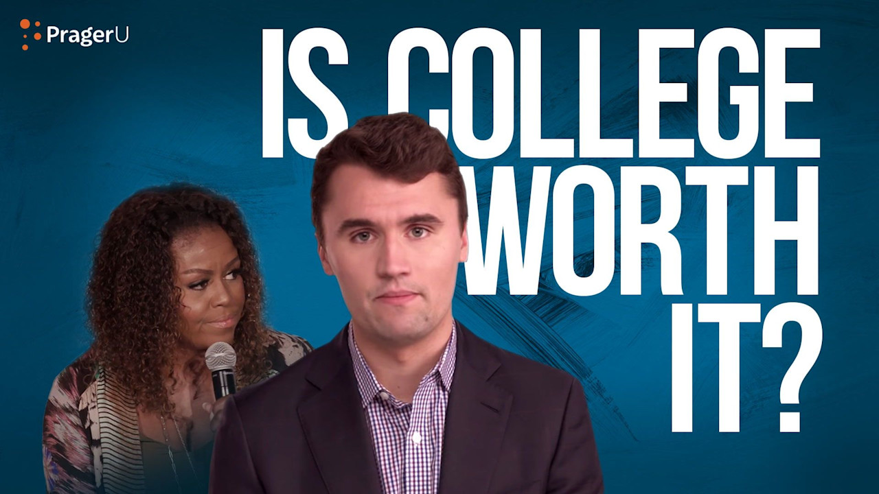 Is College Worth It? | PragerU