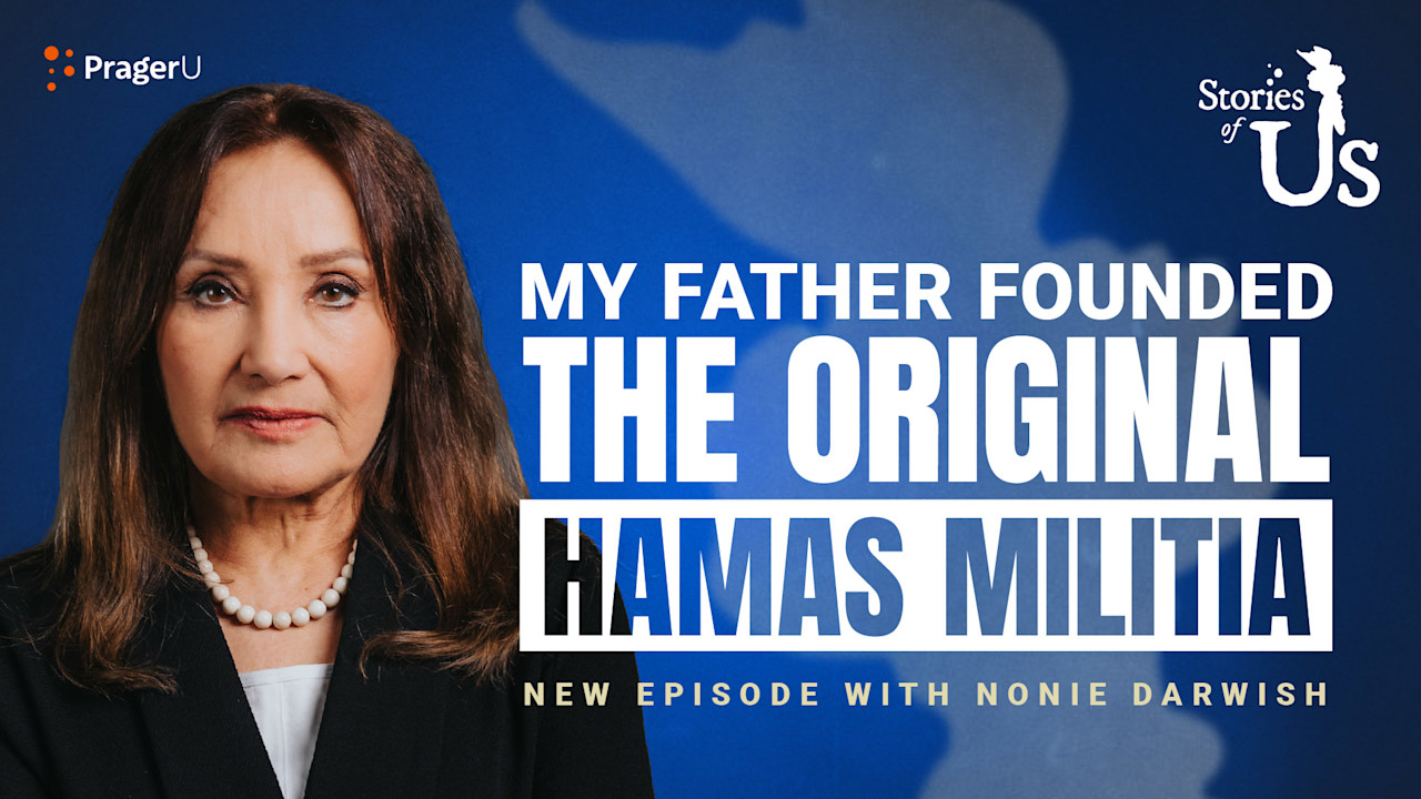 Nonie Darwish: My Father Founded the Original Hamas Militia | PragerU