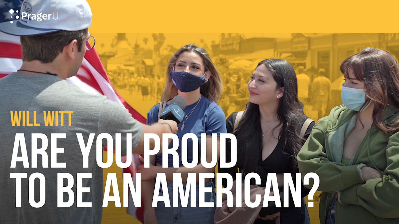 Are You Proud to Be an American? | PragerU