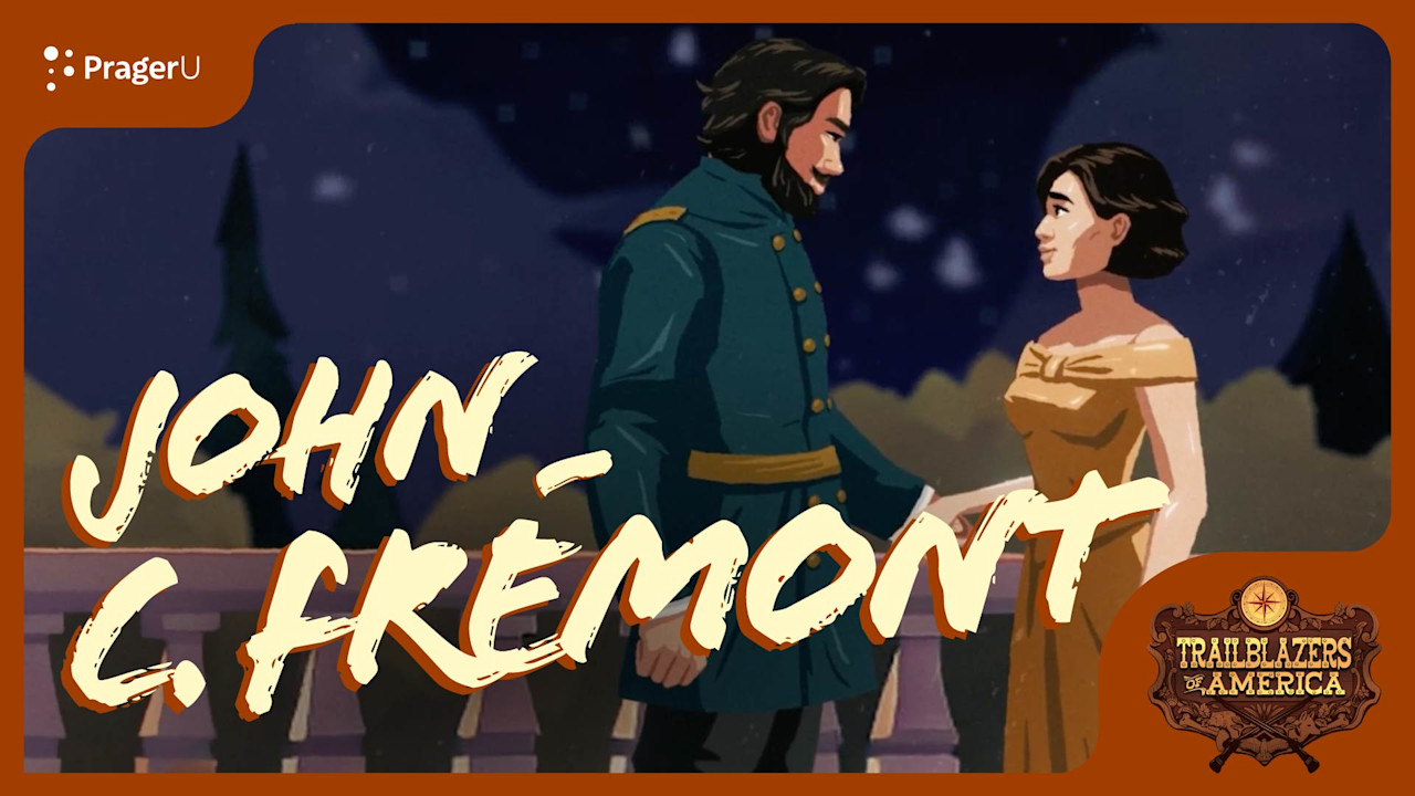 Episode 6: John C. Frémont | PragerU