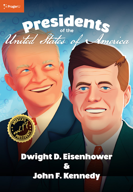U.S. Presidents Volume 17: Dwight D. Eisenhower & John F. Kennedy | PragerU