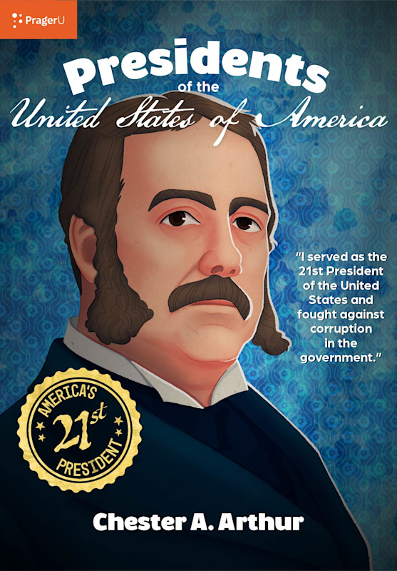 Chester A. Arthur | PragerU