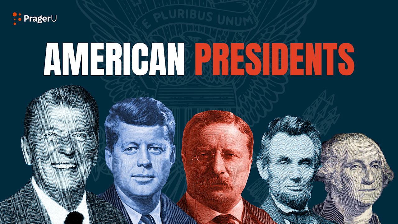 American Presidents | PragerU
